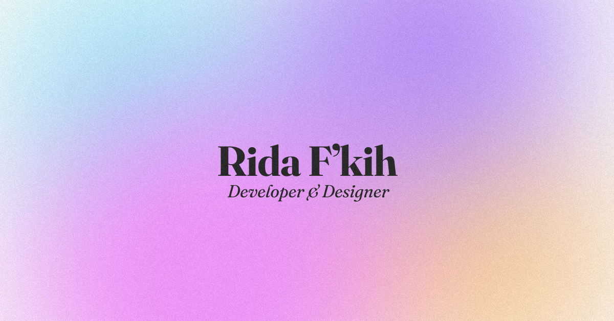 Rida F'kih — Developer & Designer